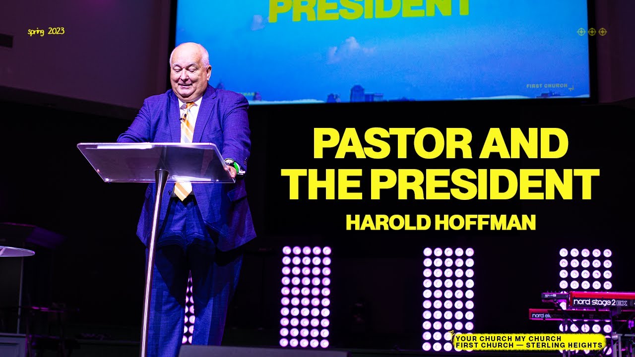 Pastor And The President - Harold Hoffman | Church Online - YouTube