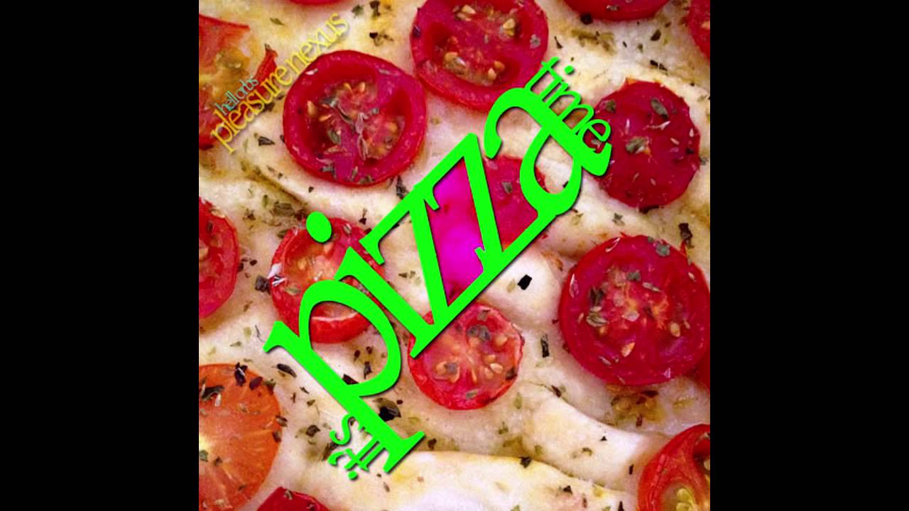Pizza Time by Hell Orbs - YouTube