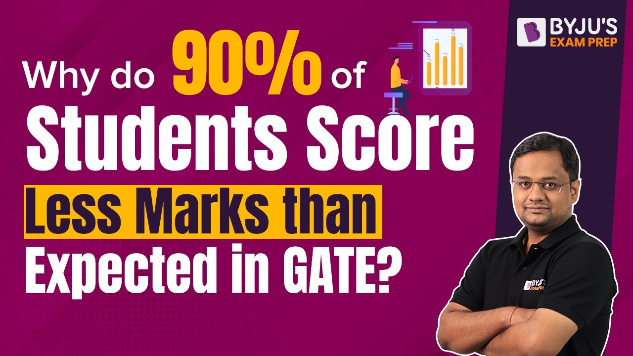 Why do 90% of Students Score Less Marks than Expected in GATE Exam ...