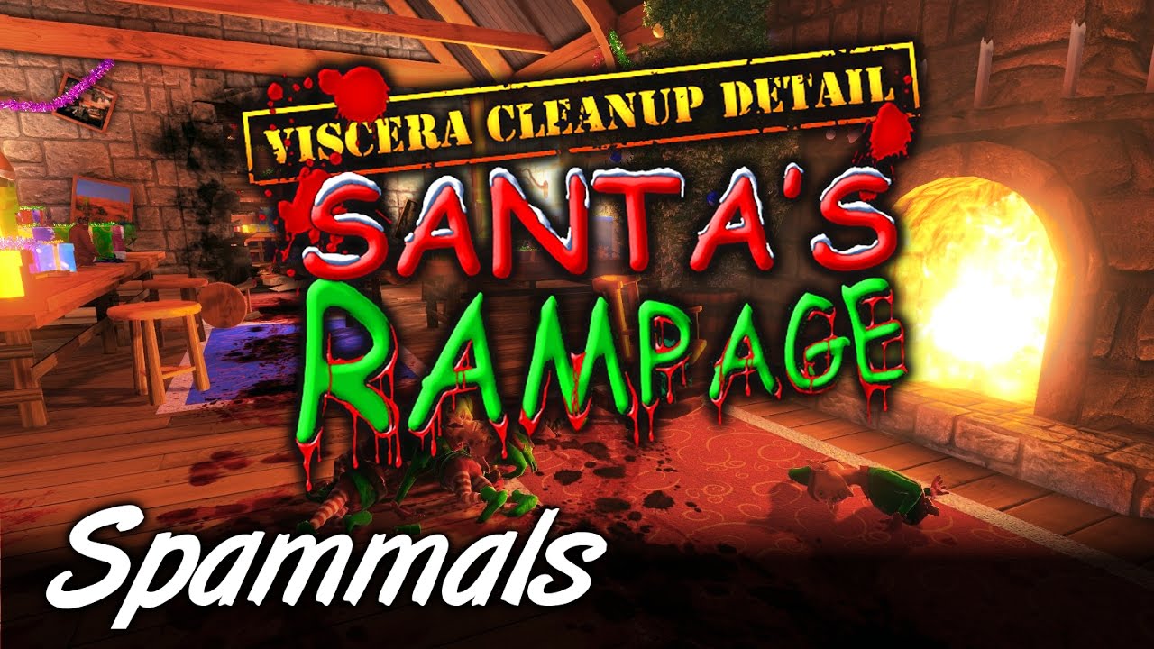 Viscera Cleanup Detail | SANTAS RAMPAGE!! - YouTube