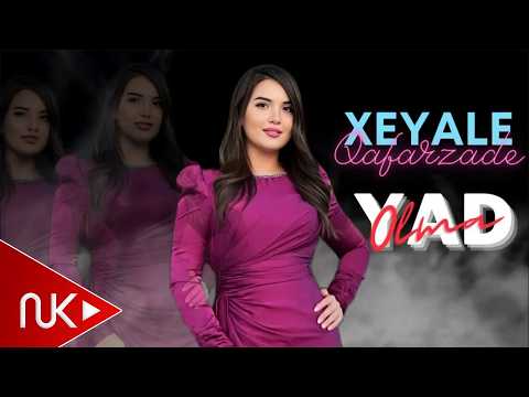 Xeyale Qafarzade -Yad Olma ( Yeni 2023 )