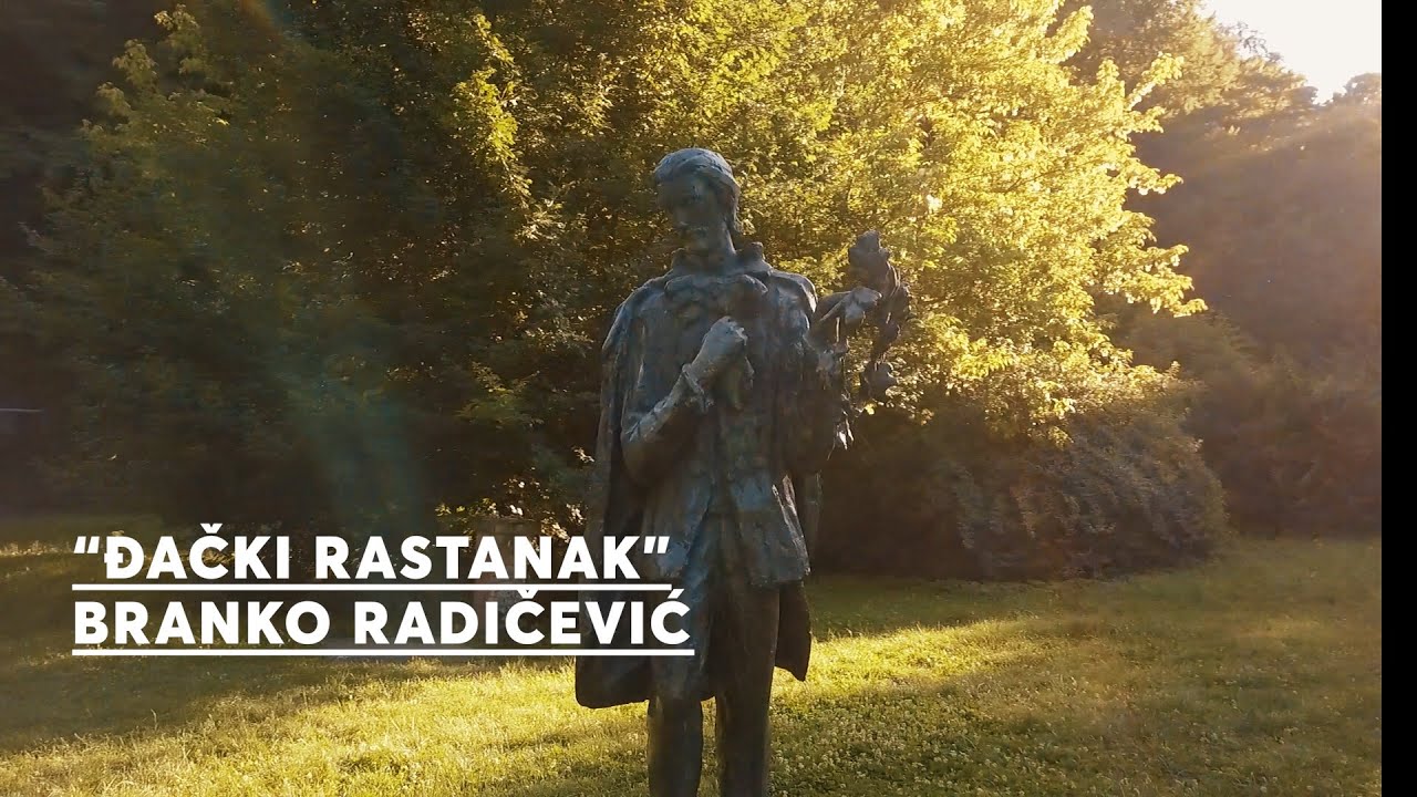 “Đački rastanak” Branko Radičević - YouTube