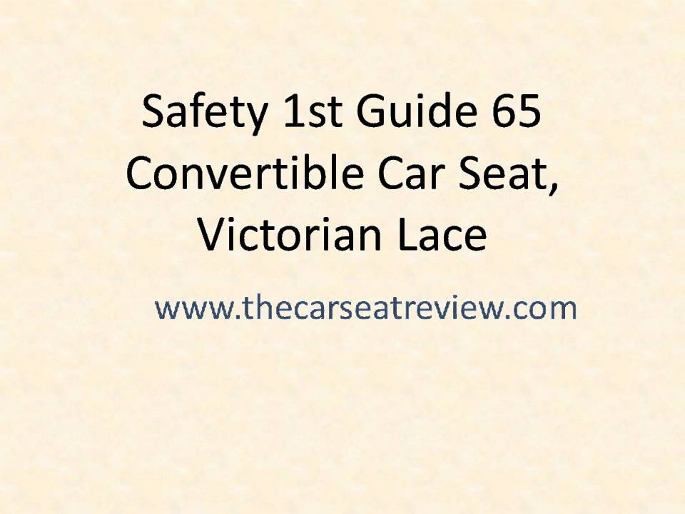 Safety 1st Guide 65 Convertible Car Seat, - YouTube