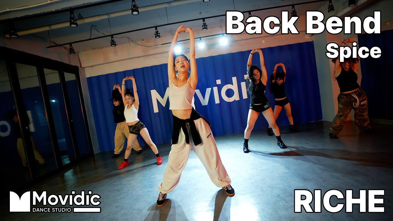 Back Bend - Spice / DANCEHALL / RICHE / 의정부 모비딕 댄스 학원 - YouTube
