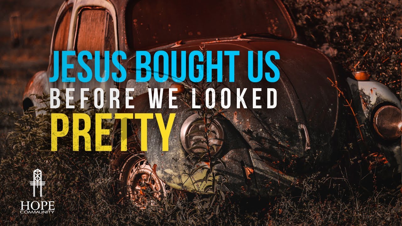 Jesus Bought Us Before We Looked Pretty | Moment of Hope | Pastor Brian ...