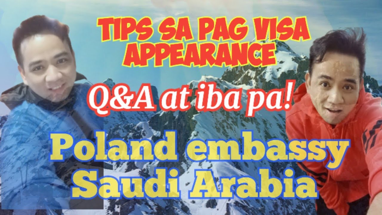 tips para sa visa appearance Q&A at iba pa #polandvisa #saudiarabia ...