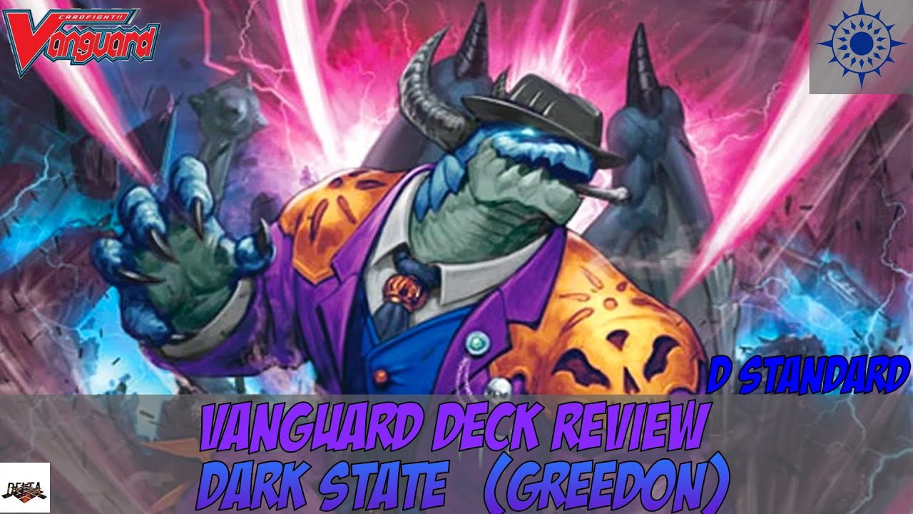 Vanguard D Deck Review Dark State ( Greedon ) ละโมบให้สุด แล้วจบที่7แดม ...