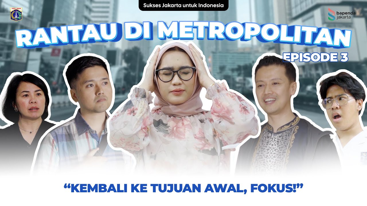 Episode 3: “Kembali ke Tujuan Awal, Fokus!” - YouTube