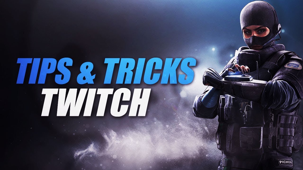 Rainbow Six Siege - Twitch Guide - Year 3 - Tips & Tricks - YouTube