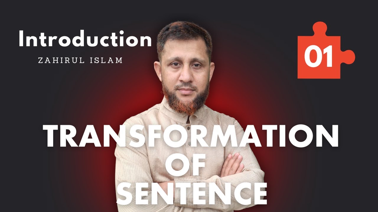 Changing Sentence (Introduction) | Part-01 | English Grammar 2025 - YouTube