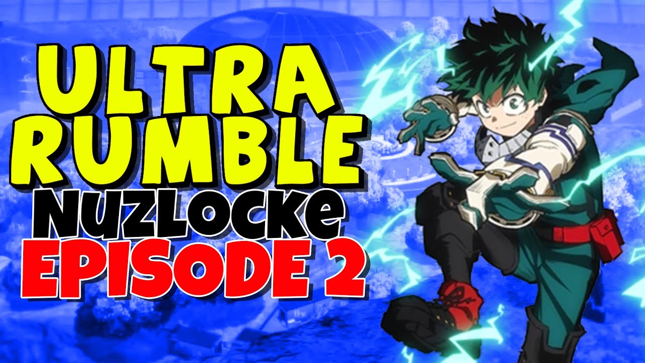 Ultra Rumble Nuzlocke Episode 2: 💥 Strike Deku 💥| My Hero Ultra Rumble ...