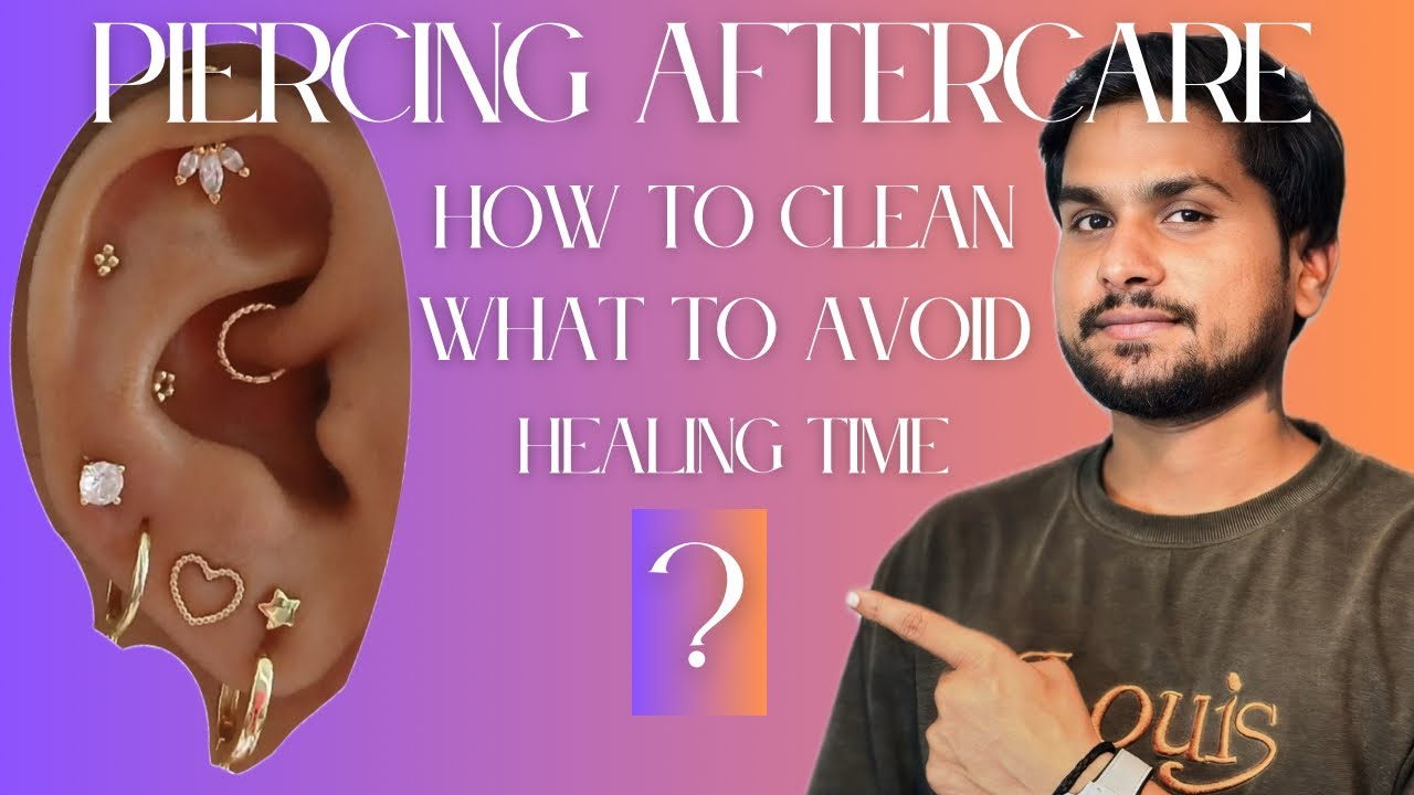 Ear Piercing Aftercare: The Complete Guide (All Types Explained) - YouTube