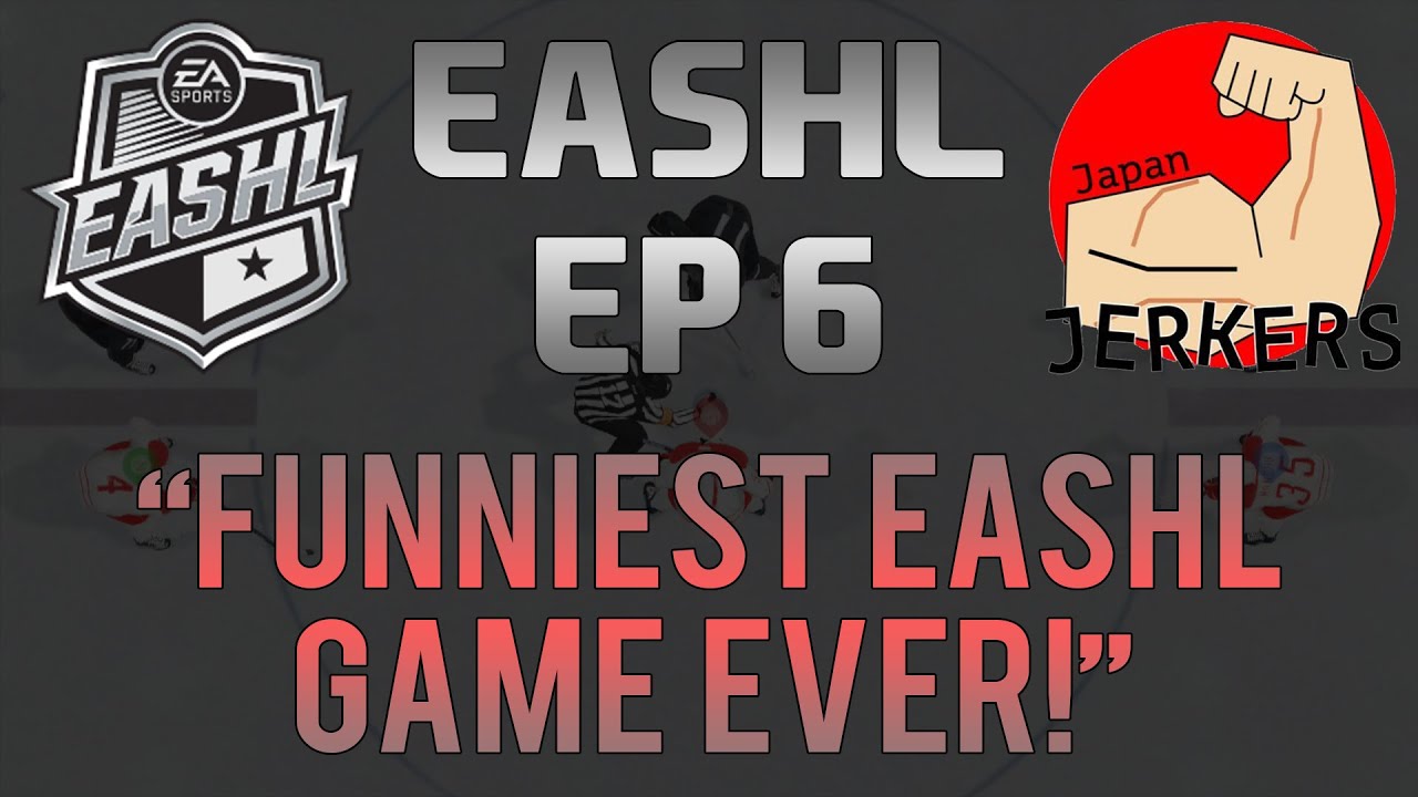 FUNNIEST EASHL GAME EVER! | NHL 17 EASHL - Japan Jerkers #6 - YouTube