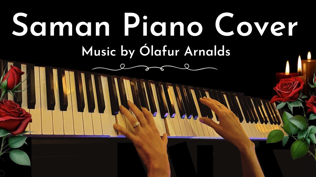Saman Piano Cover Version - YouTube