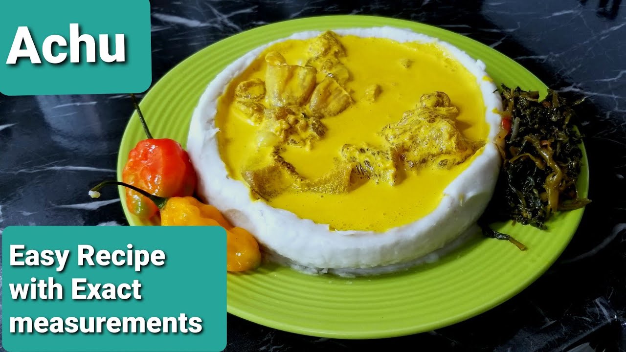 ACHU AND Yellow Soup Recipe--Cameroon Dish - YouTube