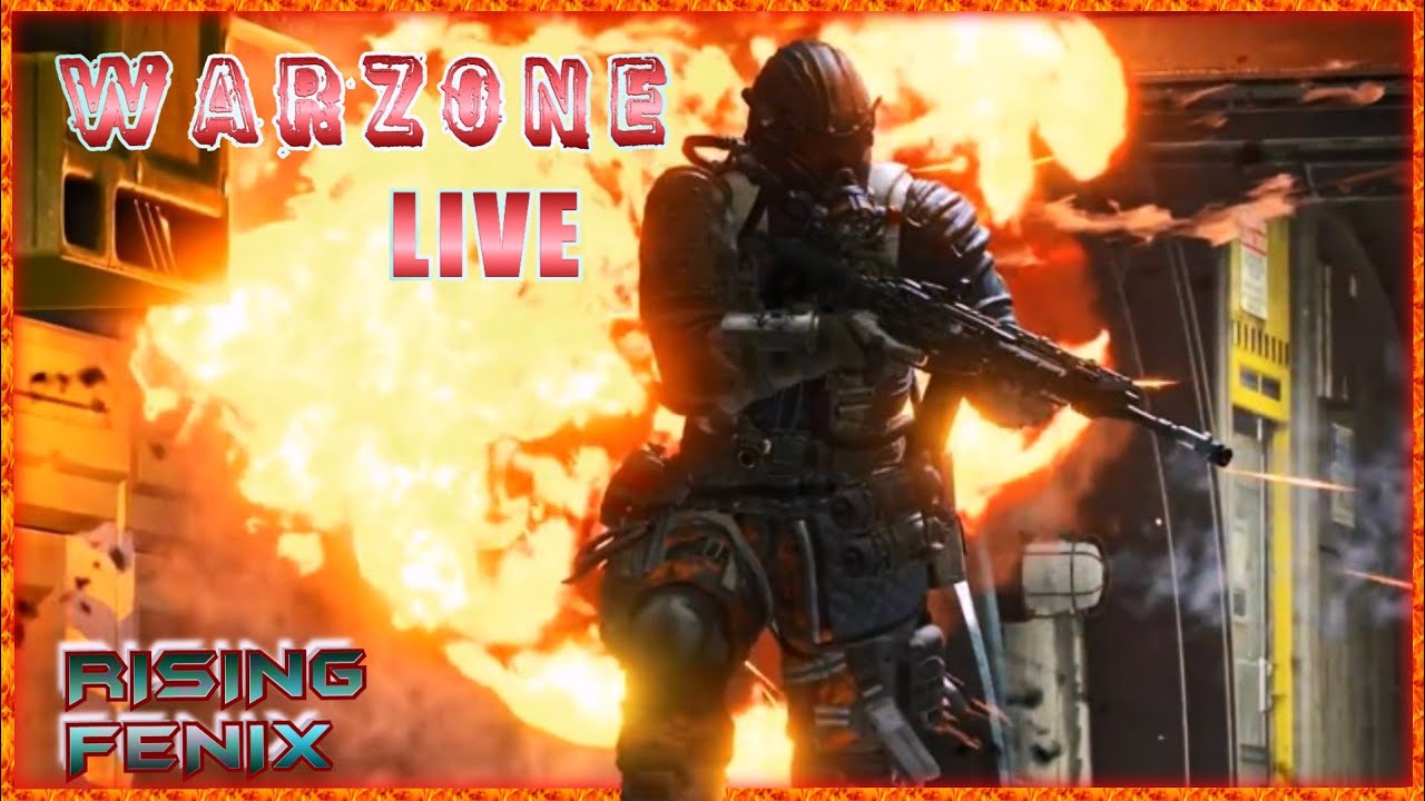 WARZONE LIVE !!! THROUGH THE FIRE AND FLAMES!!! - YouTube