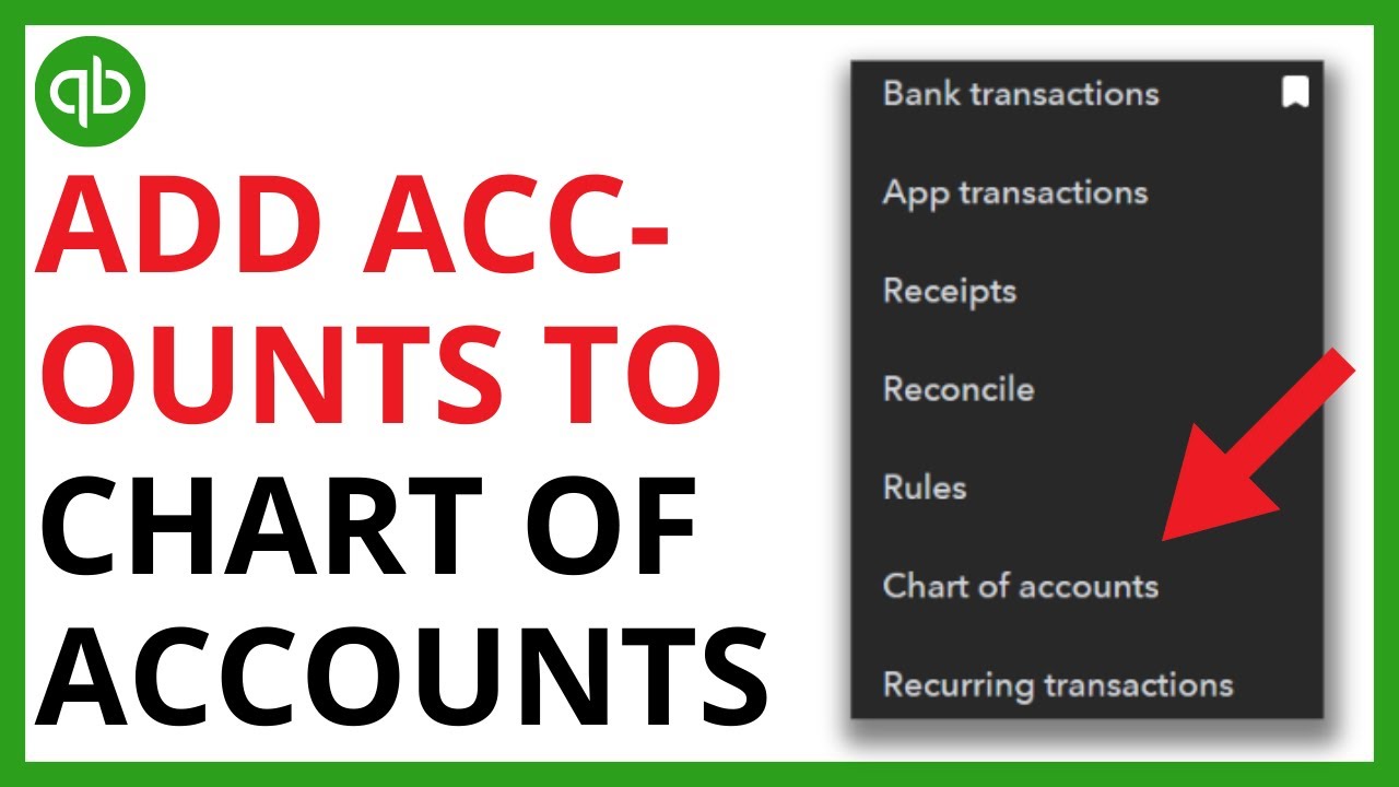 How to Add Accounts to Your Chart of Accounts in Quickbooks Online ...