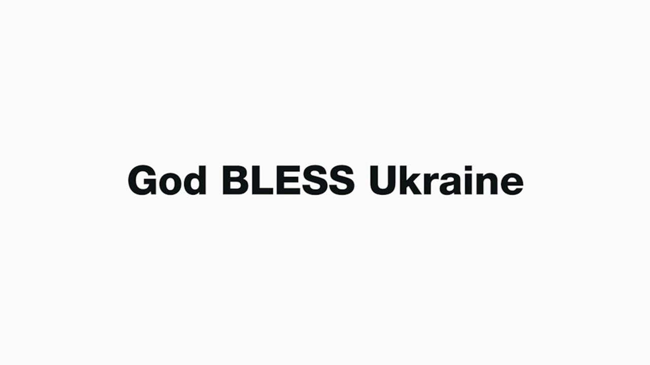 God BLESS Ukraine - YouTube