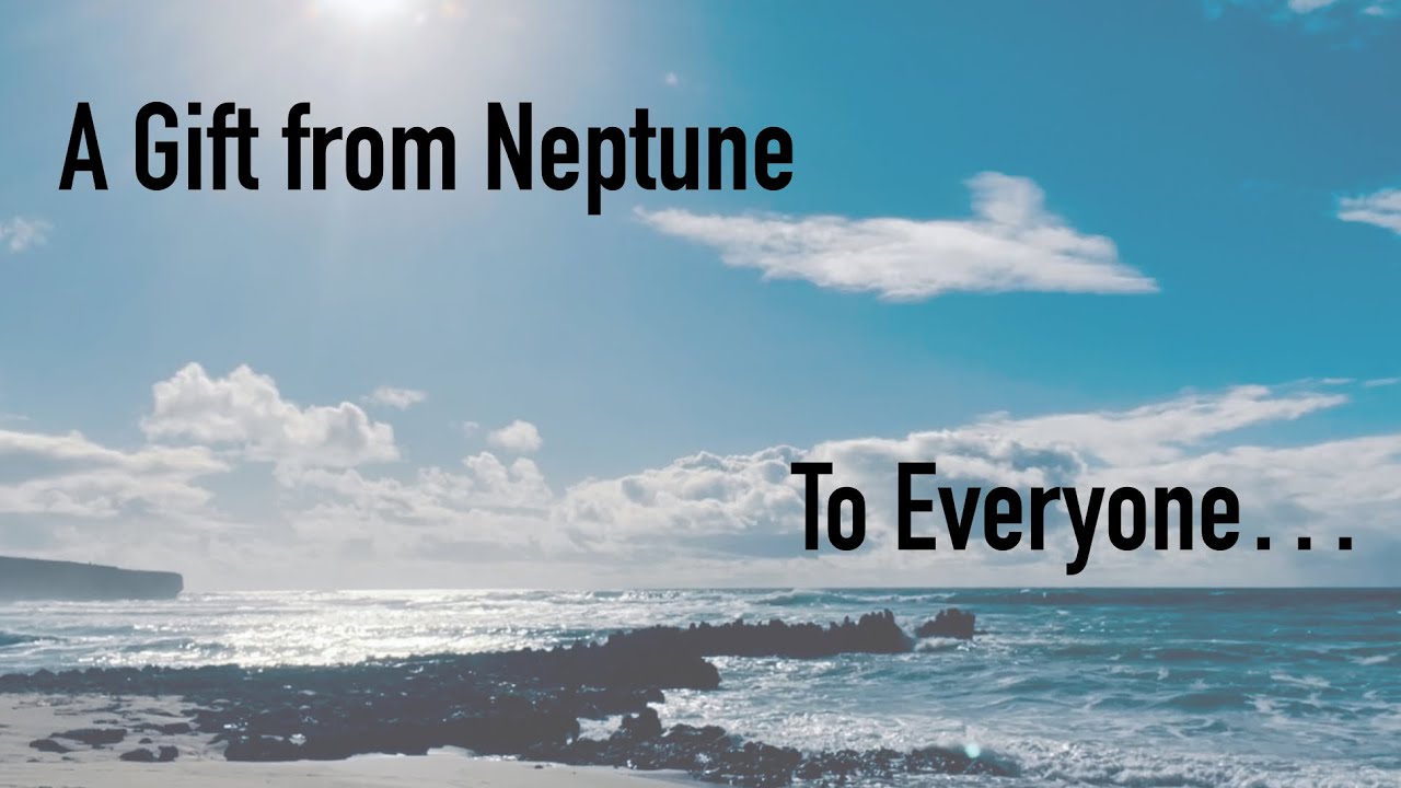 A Gift from Neptune to Everyone… The BIG One 😀 🧜‍♂️ 🔱 - YouTube