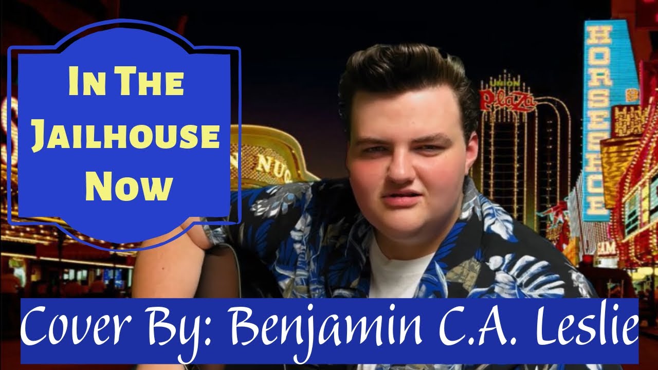 In The Jail House Now Webb Pierce Cover by Benjamin C A Leslie - YouTube