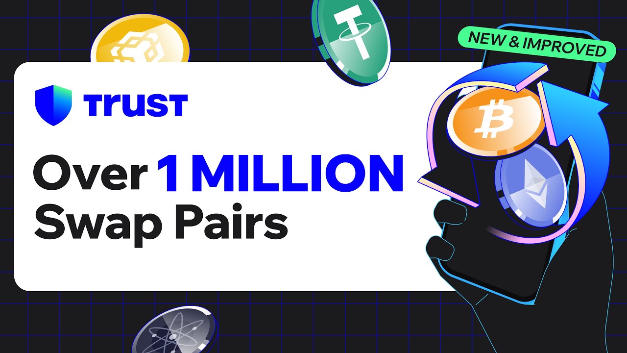 Trust Wallet's Enhanced Swap Feature [OVER 1 MILLION CRYPTO PAIRS ...