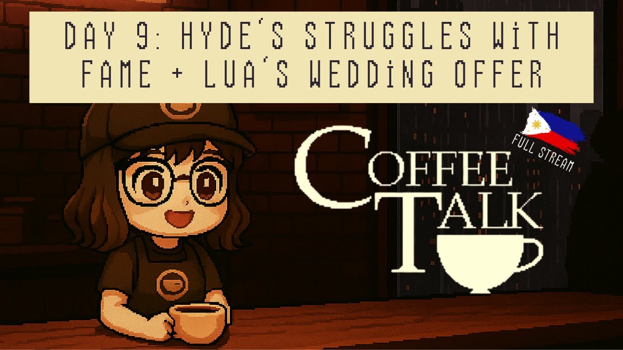 Coffee Talk 2 Day 9 Full Gameplay | Hyde’s Struggles with Fame + Lua’s ...