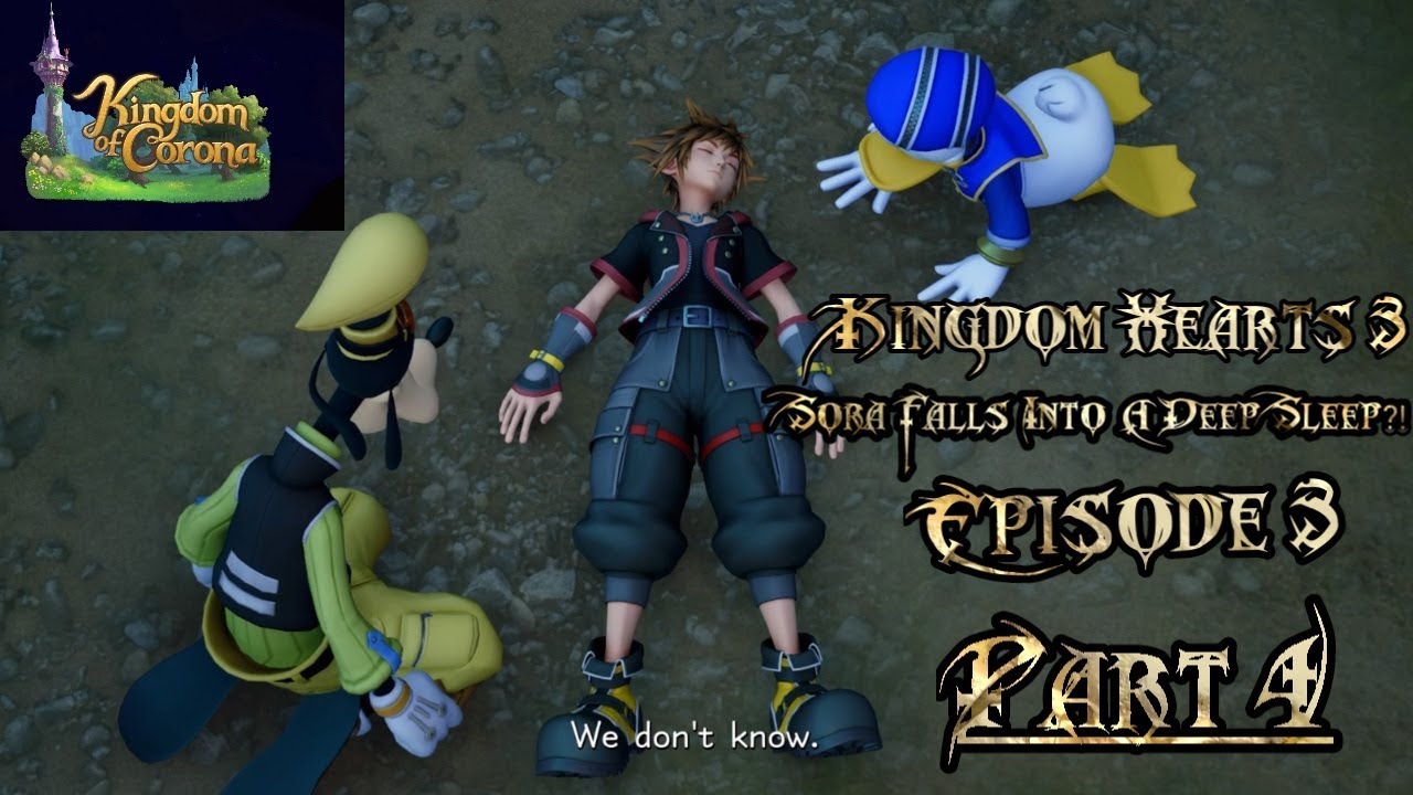[LETS PLAY] Kingdom Hearts 3- Kingdom Of Corona, SORA FALLS INTO A DEEP ...