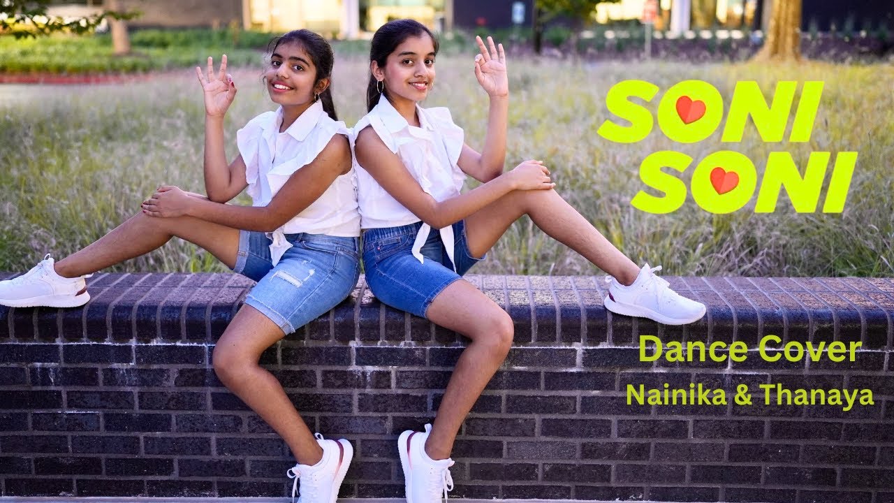 Soni Soni | Dance cover | Nainika & Thanaya - YouTube