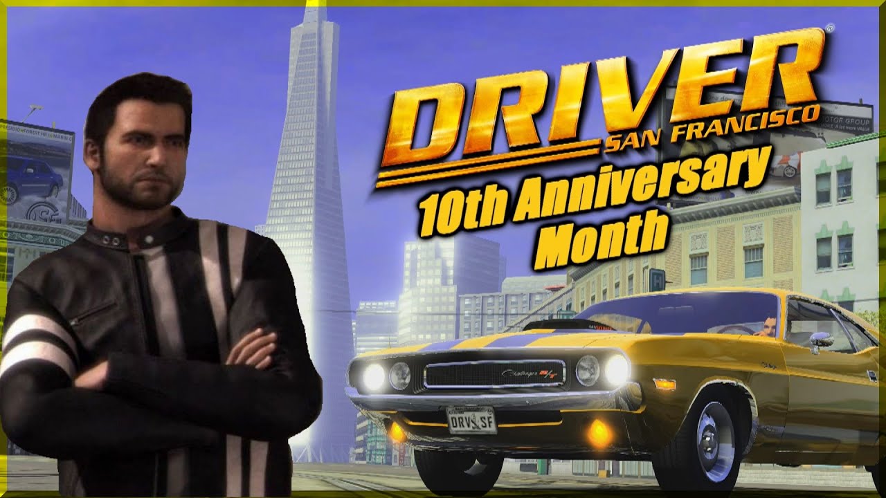 Driver San Francisco| 10th Anniversary Month - YouTube