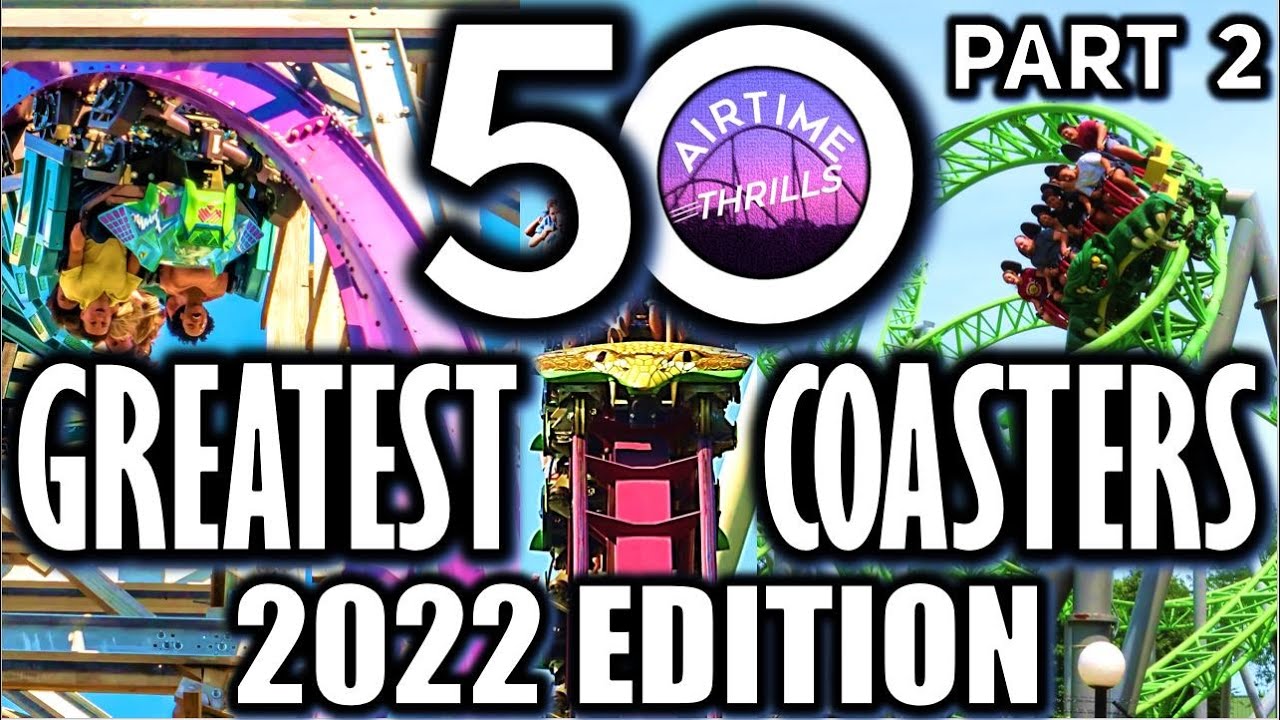 My Top 50 Coasters - 2022 Edition - YouTube