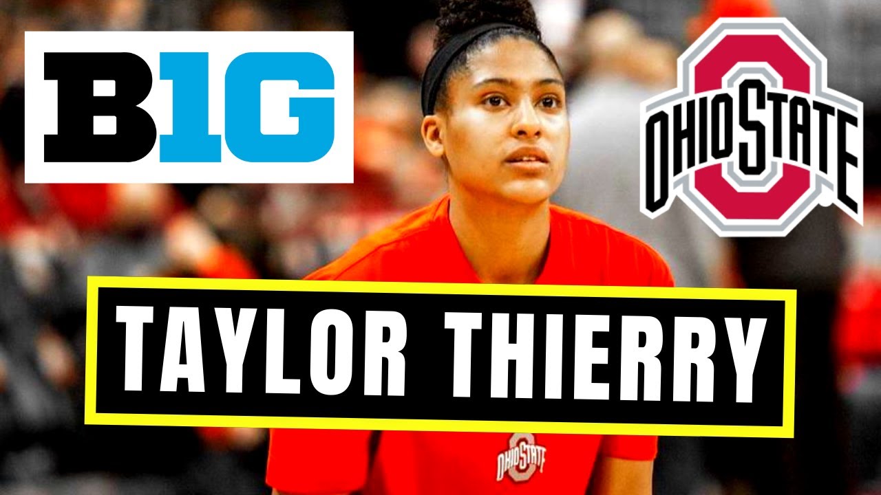 TAYLOR THIERRY - Ohio State Buckeyes Women's Basketball - Full Podcast ...