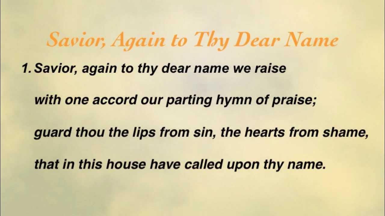 Savior, Again to Thy Dear Name (United Methodist Hymnal #663) - YouTube