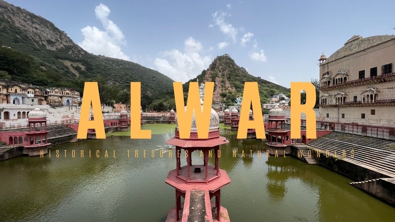 Alwar Unveiled - YouTube