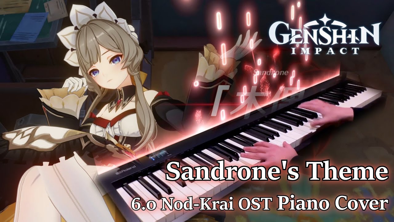 Sandrone's Theme/Genshin Impact 6.0 Nod-Krai OST Piano Arrangement ...