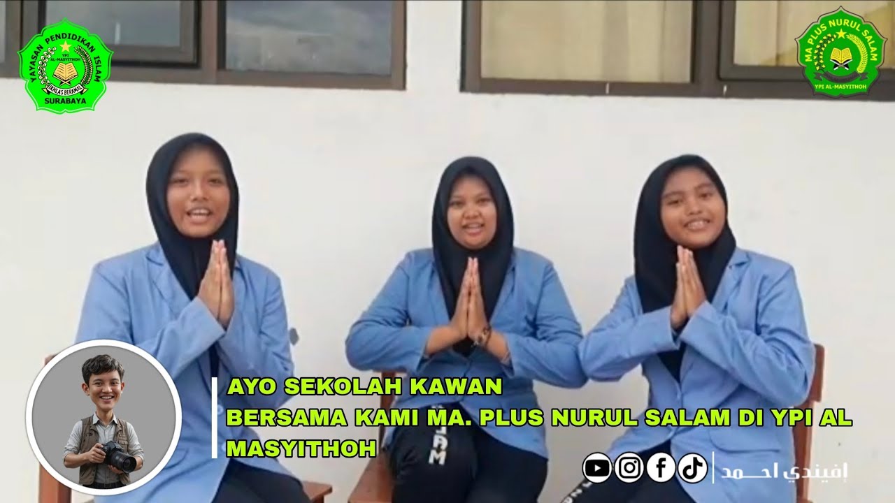 AYO SEKOLAH KAWAN BERSAMA KAMI MA. PLUS NURUL SALAM DI YPI AL MASYITHOH ...