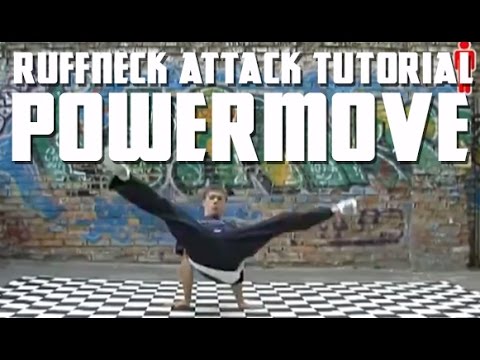 How to Breakdance - Ruffneck Attack Tutorial - Powermove Level - YouTube