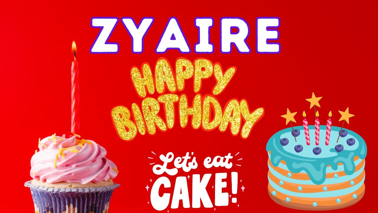 Happy Birthday Zyaire, Birthday of Zyaire, Best Birthday Wishes, hbd ...