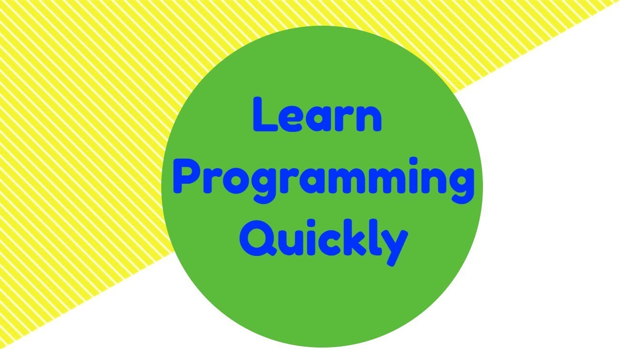 Learn Programming Fast Learn Programming For Beginners Youtube 9279