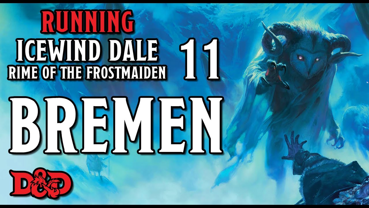 Bremen – Running Rime of the Frostmaiden 11 - YouTube
