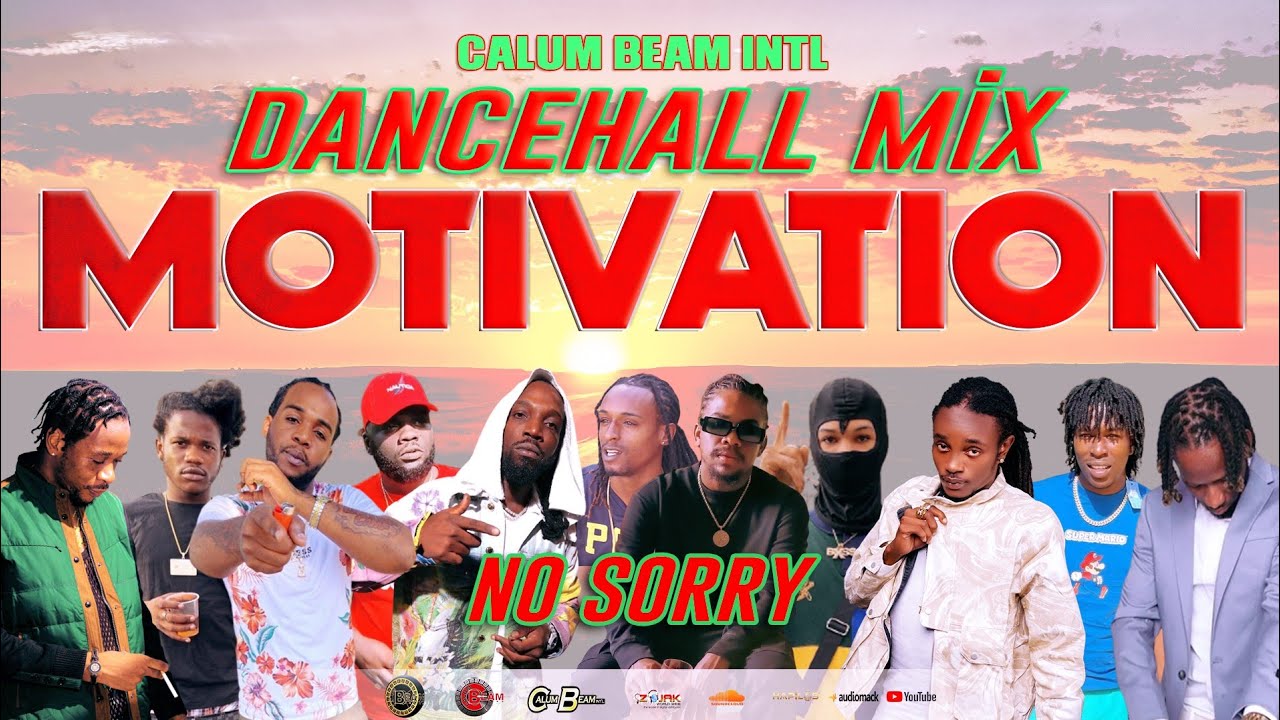 Dancehall Motivation Mix 2023: Culture Mix (No Sorry) Mavado,Jahshii ...