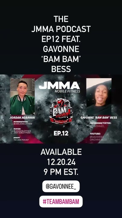 The JMMA Podcast S1-EP12 | Feat. Gavonne ‘Bam Bam’ Bess - YouTube