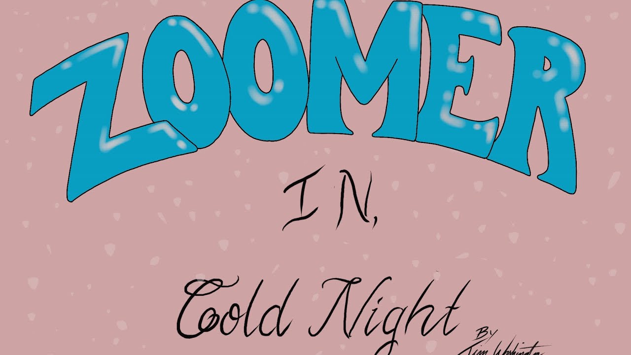 Zoomer, in Cold Night - YouTube
