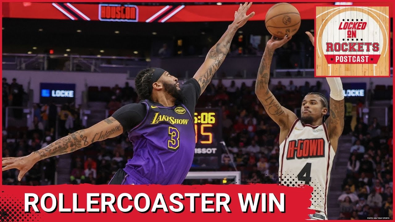 ROCKETS POSTCAST: The Houston Rockets Ride The Rollercoaster In The Win ...