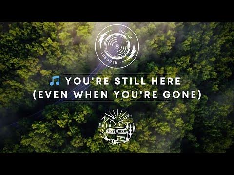 If You Miss Someone... This Song Is For You | "You're Still Here" (Original Song) - YouTube