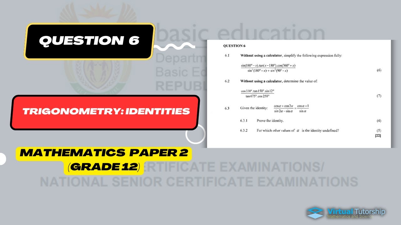 TRIGONOMETRY: IDENTITIES AND SIMPLIFYING | PRELIM KZN 2022 (GRADE 12 ...