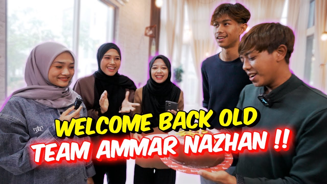 WELCOME BACK OLD TEAM AMMAR NAZHAN !! - MASIH SAMA ATAU BERUBAH ? - YouTube