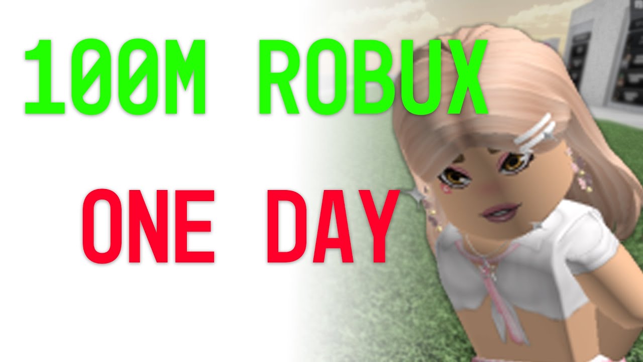 How She Made 100M Robux in One Day - YouTube