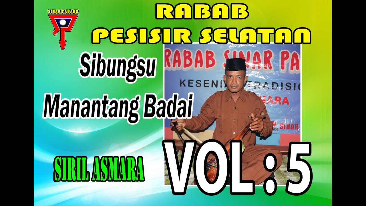 SIRIL ASMARA - SIBUNGSU MANANTANG BADAI VOL 5 - RABAB PESISIR SELATAN ...