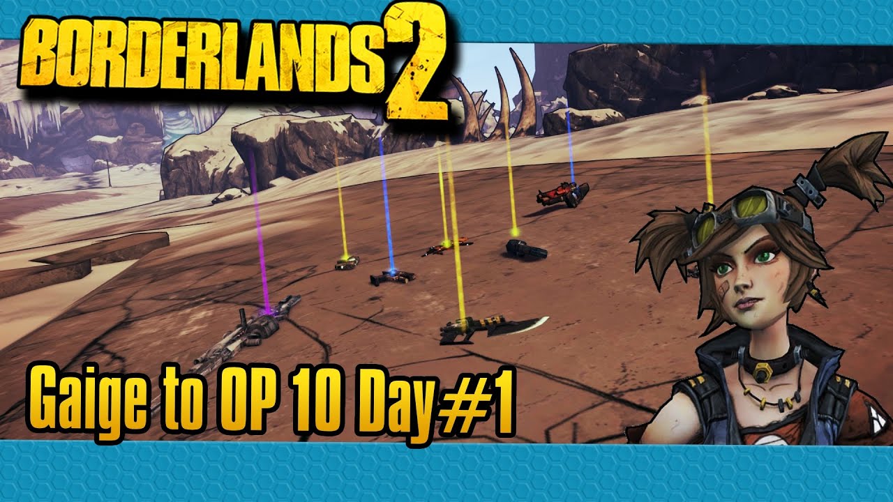 Borderlands 2 Gaige to OP 10 Funny Stream Highlights | Day#1 - YouTube