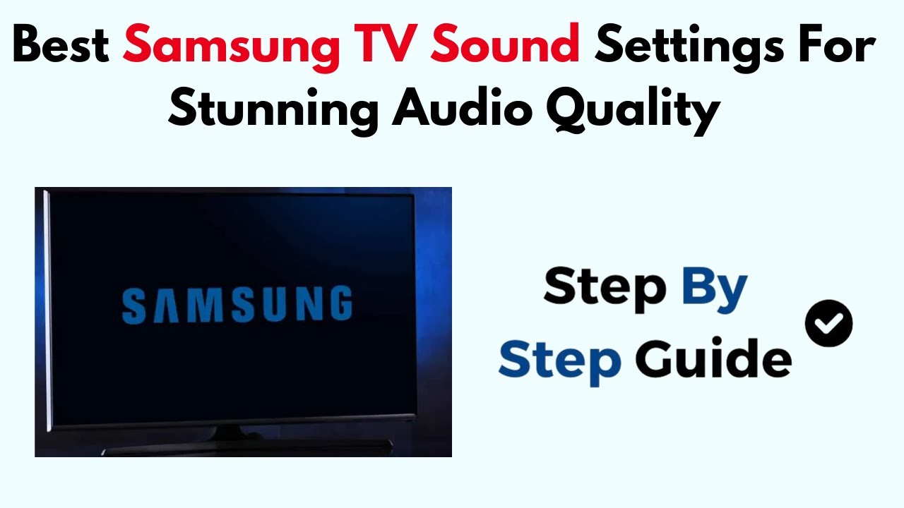Best Samsung TV Sound Settings For Stunning Audio Quality - YouTube